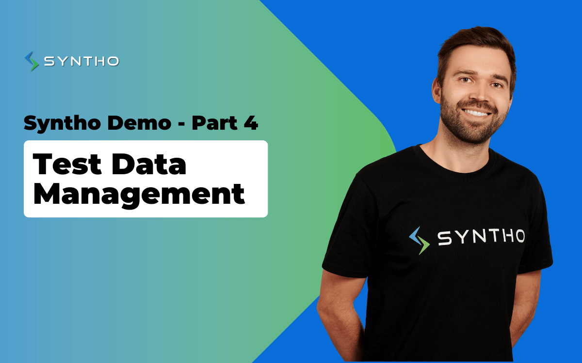 Syntho Demo Part 4: Test Data Management | Synthetic Data Platform Tour