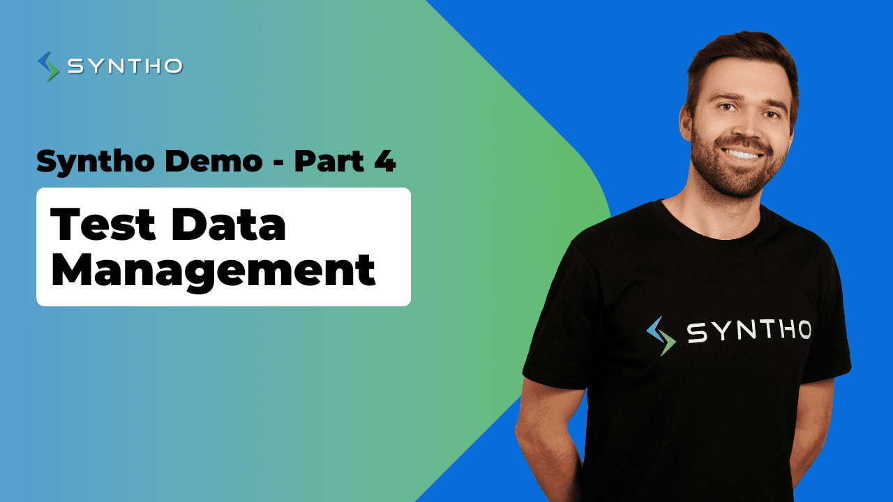 Syntho Demo Part 4: Test Data Management | Synthetesch Data Plattform Tour